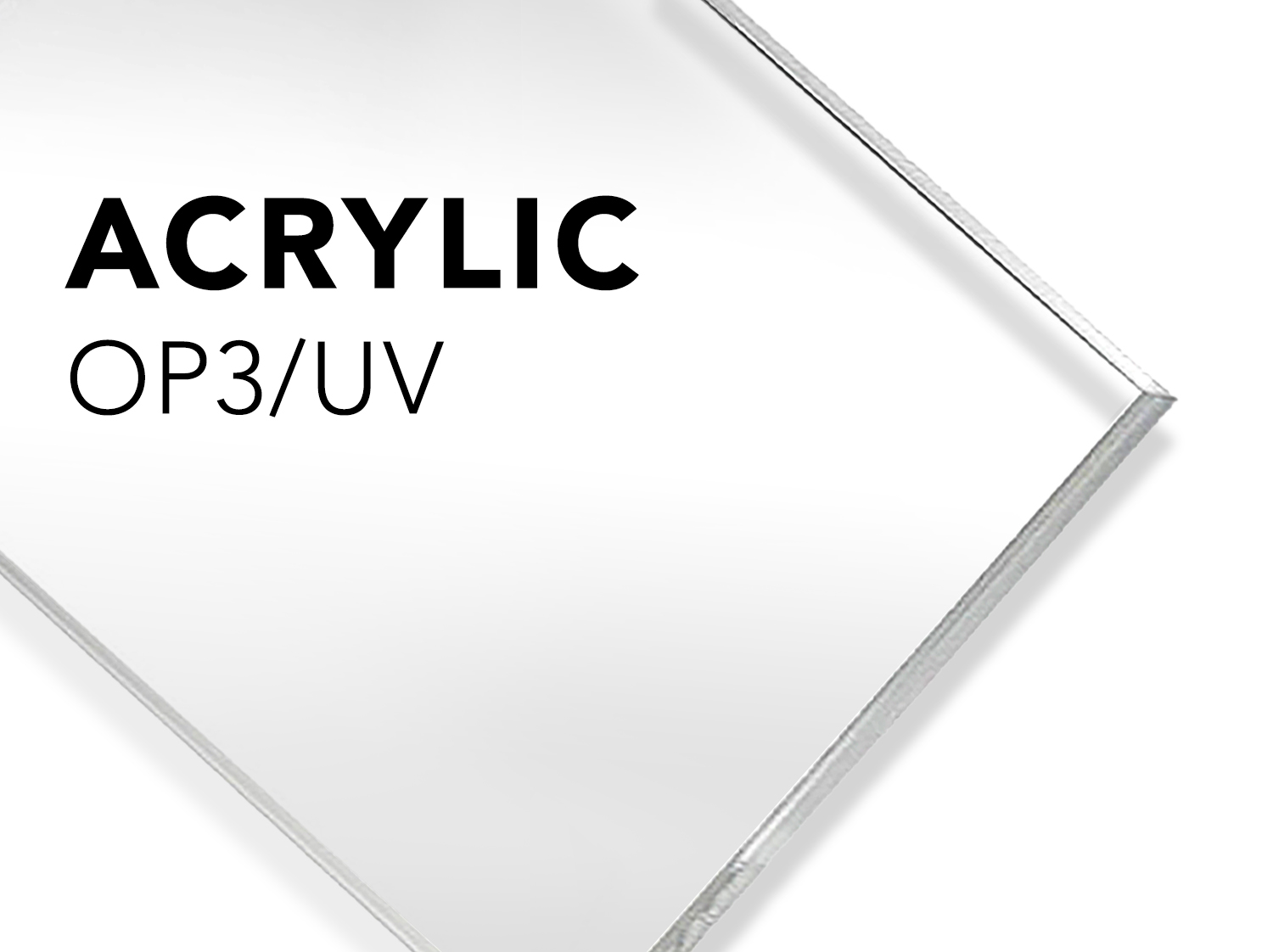 32" x 40"- 1/8" OP3 UV Acrylic - Clear